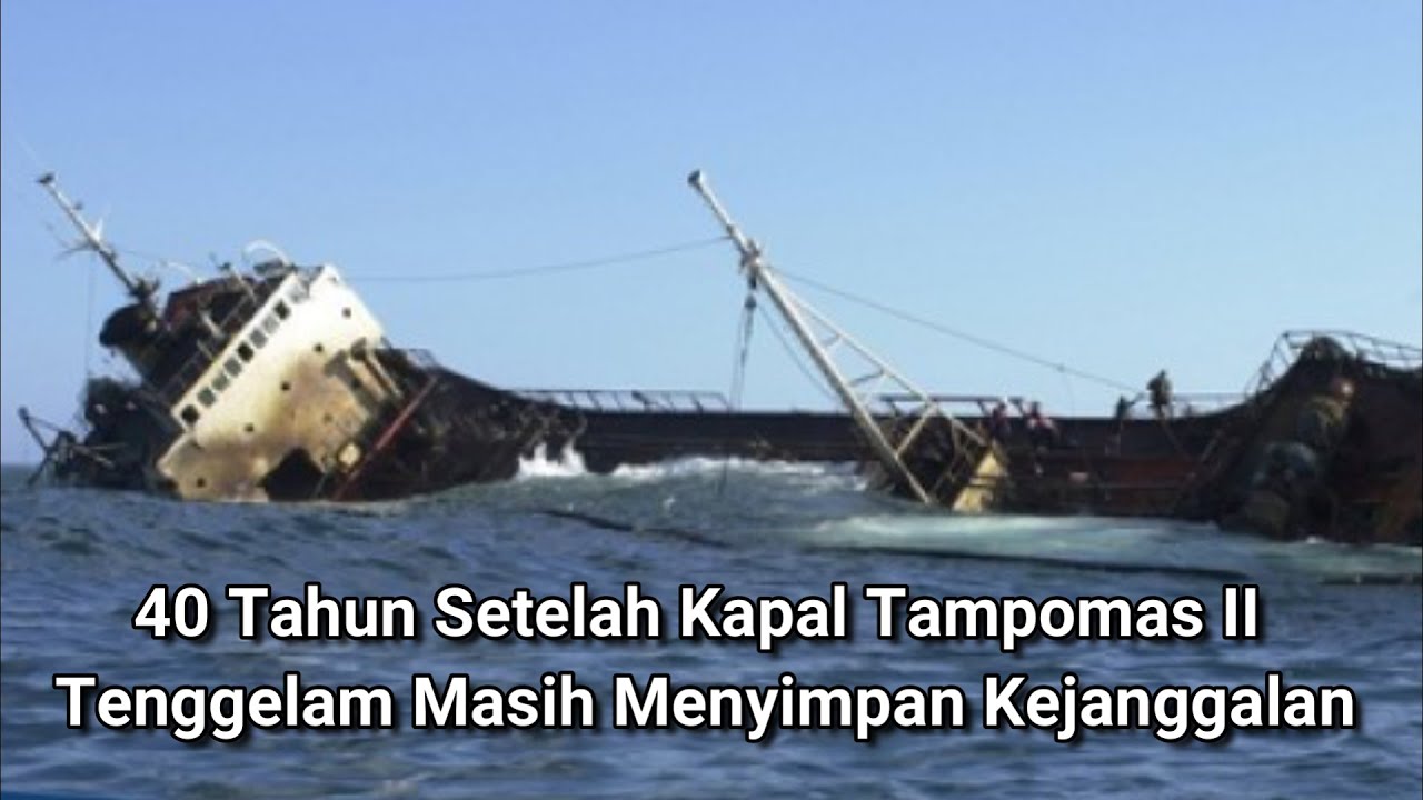 40 Tahun Setelah Kapal Tampomas II Tenggelam Masih Menyimpan ...