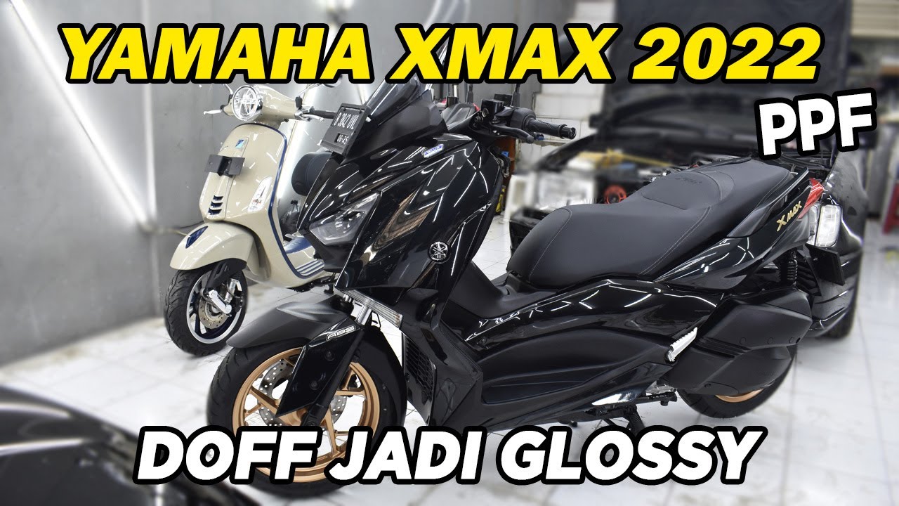 Yamaha XMAX 2022 Hitam Doff Jadi Glossy Setelah Di PPF (Paint ...