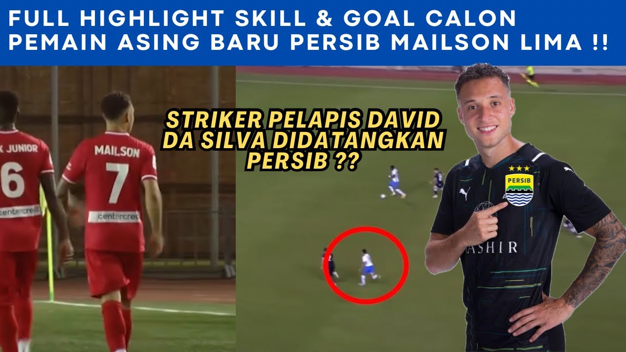 SELAMAT DATANG MAILSON LIMA⁉️ FULL HIGHLIGHT SKILL & GOAL CALON PEMAIN ...