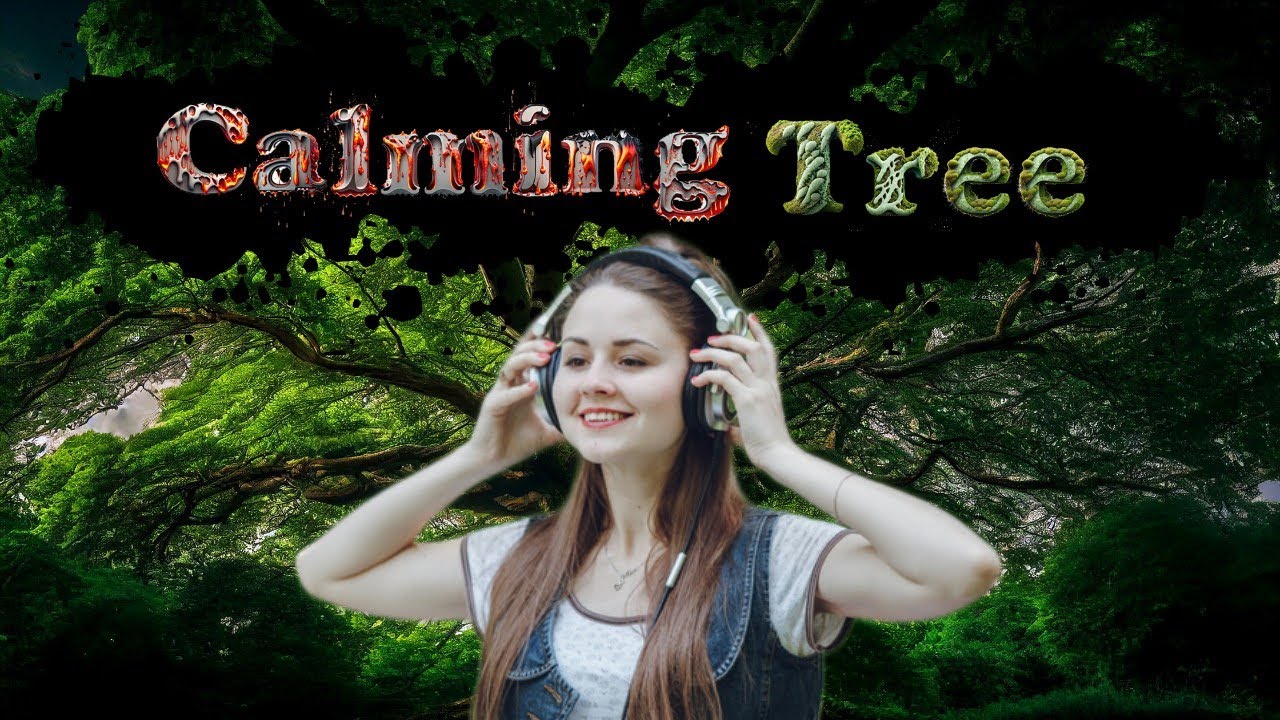relaxing and peaceful music "feeling of calming tree" #relaxingmusic # ...