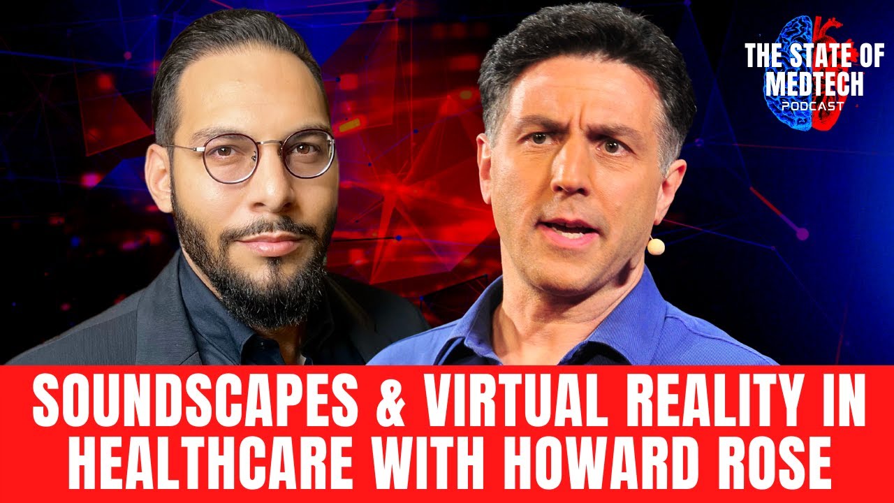Soundscapes & Virtual Reality in Healthcare with Howard Rose - YouTube