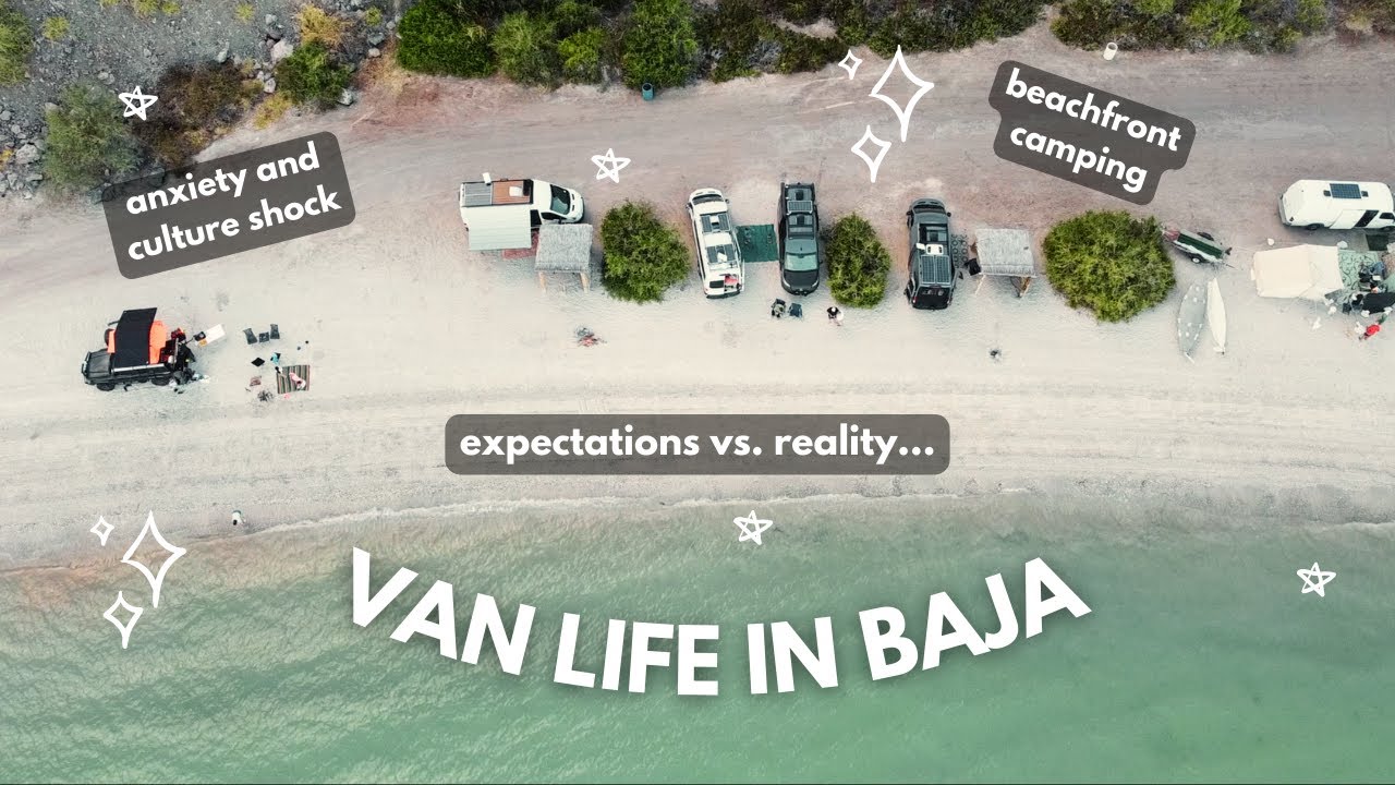 Baja Mexico van life is just not what I expected... - YouTube