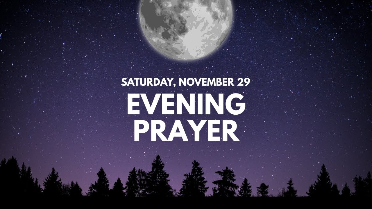 NIGHT TIME PRAYER | SATURDAY, NOVEMBER 29 - YouTube