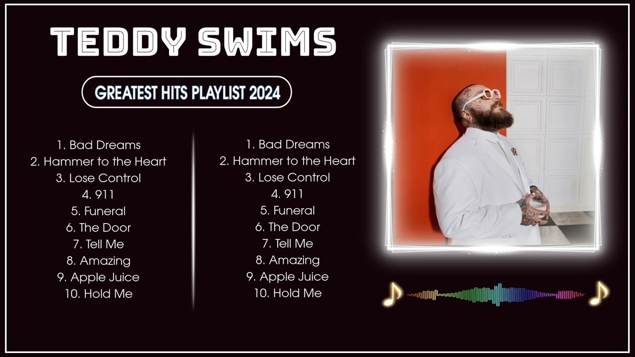 TEDDY SWIMS 2024 MIX ~ Top 20 Best Songs ~ Greatest Hits ~ Full Album ...
