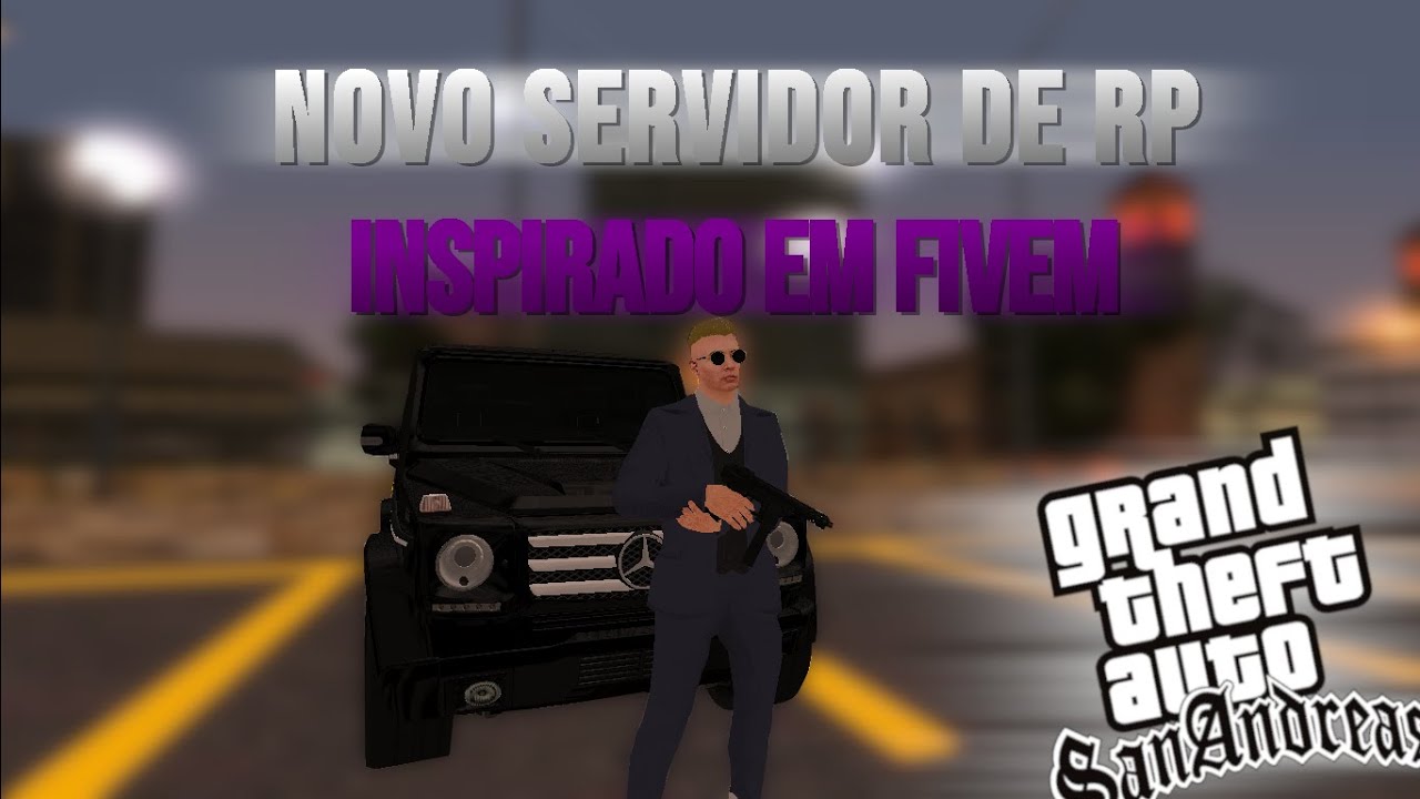 MTA:SA RP / NOVO MELHOR SERVIDOR DE RP INSPIRADO EM FIVEM - CIDADE ...