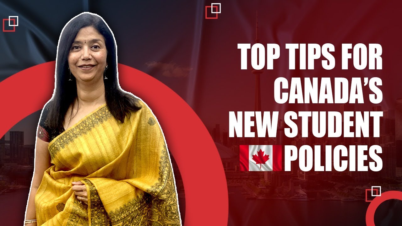 Top Tips For Canada's New Student Policies! | #edtalks # ...