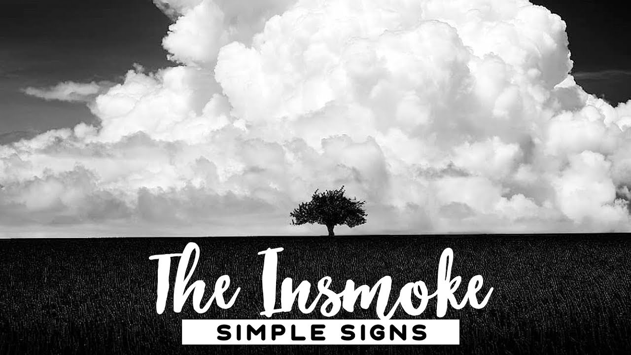 The Insmoke — Simple Signs - YouTube
