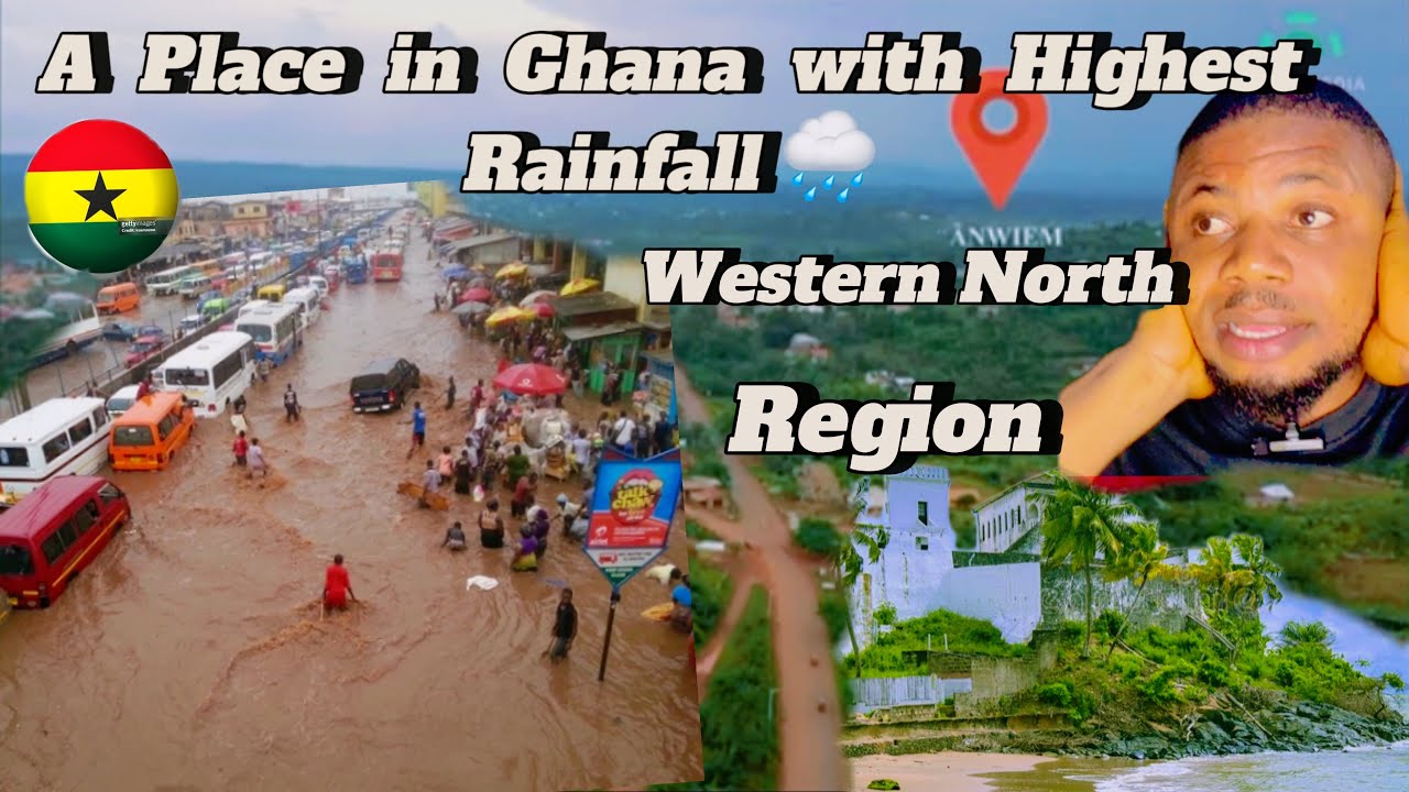 A Place in Ghana With Highest Rainfall | Western North Region of Ghana ...