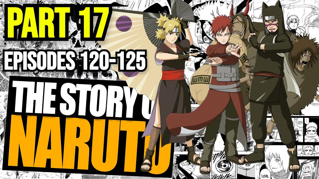 The Story of NARUTO (Part 17) | Episodes 120-125 - YouTube