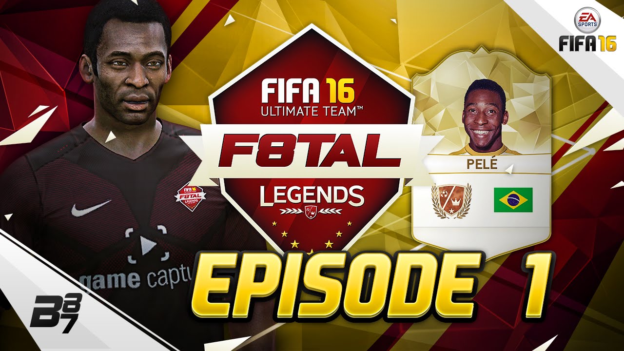 F8TAL LEGENDS! PELE MAKING THE DEBUT! | FIFA 16 #1 - YouTube