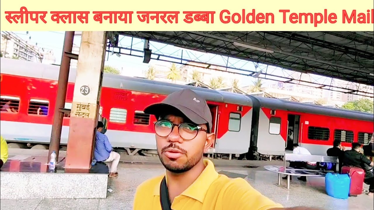 Golden Temple Mail Train | Journey From Mumbai To Delhi | Train No ...