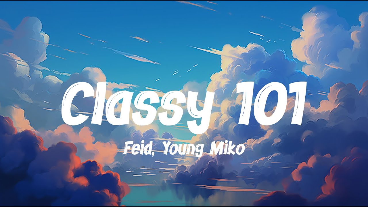 Feid, Young Miko - Classy 101 - YouTube