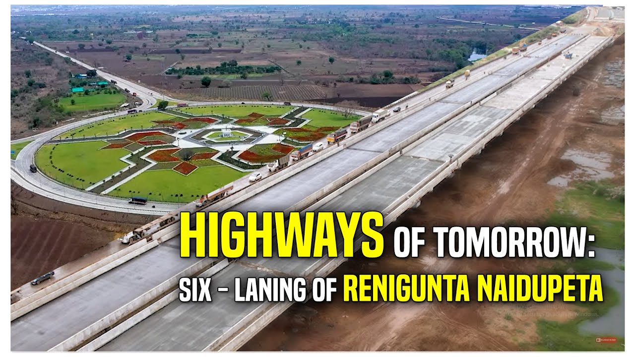 Highways of Tomorrow: Six - Laning of Renigunta Naidupeta Highway - YouTube