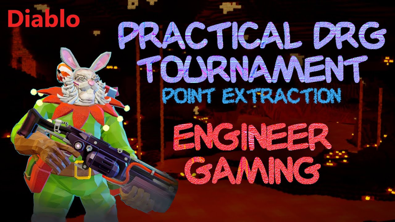 Practical DRG Tournament: Hazard 6x2 Diablo - Point Extraction "Burning ...