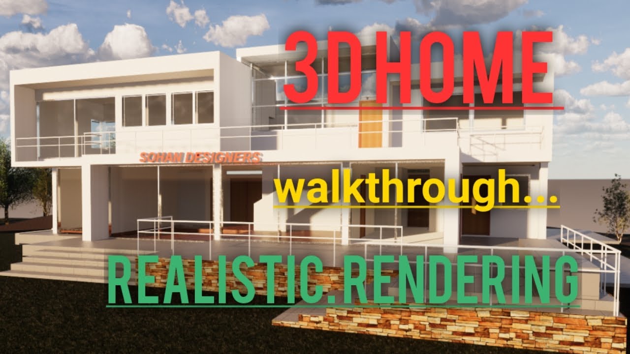 walkthrough realistic rendering 3D Home sohan designers3D Walkthrough ...