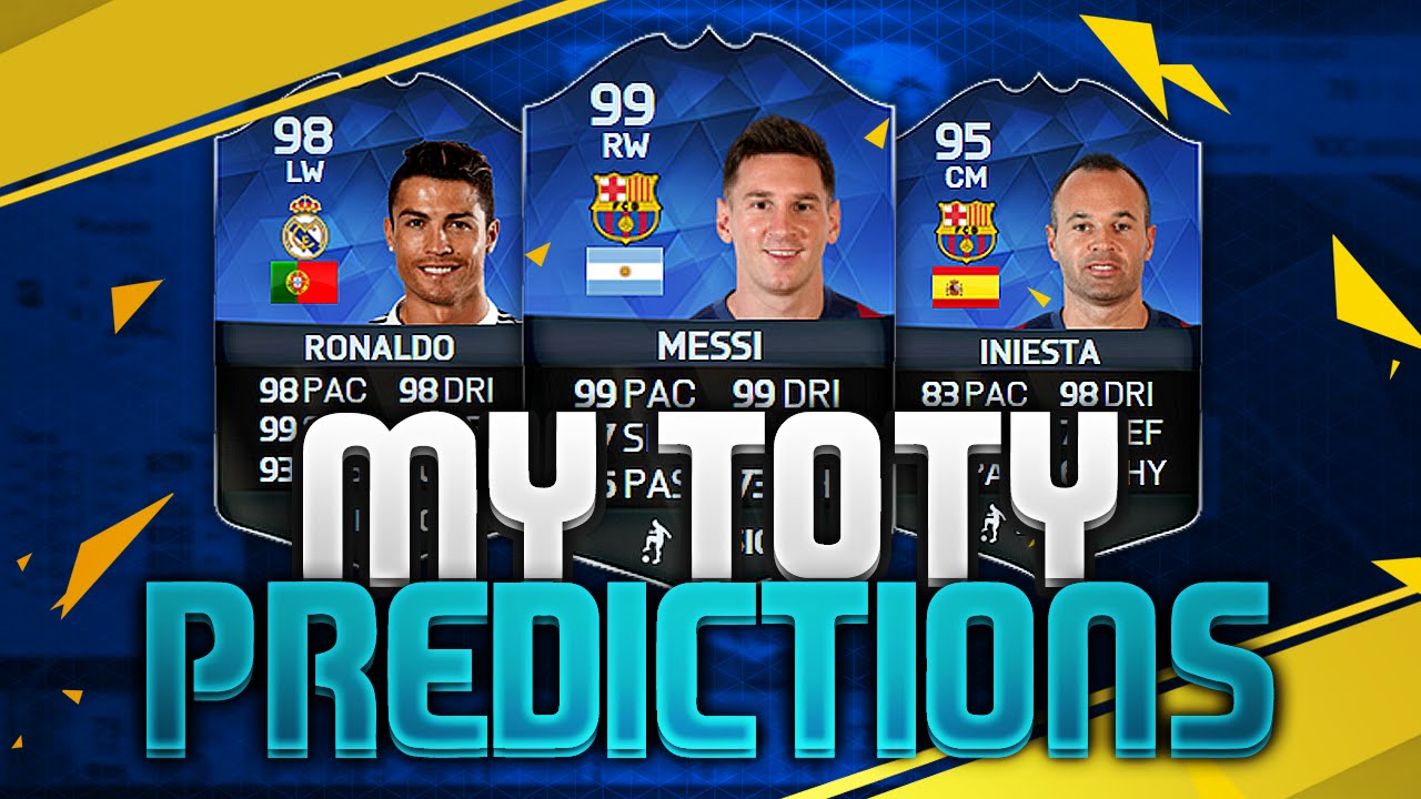 FIFA 16: MY TEAM OF THE YEAR PREDICTIONS!!! - TOTY NEYMAR, TOTY RONALDO ...