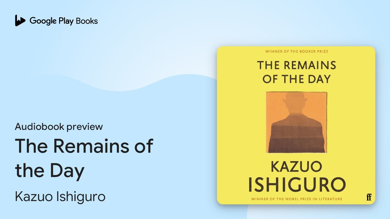 The Remains of the Day by Kazuo Ishiguro · Audiobook preview - YouTube
