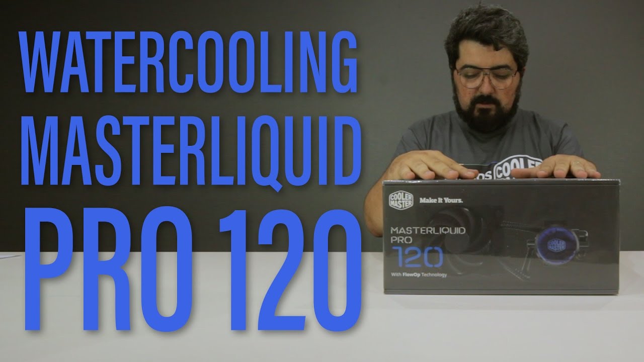 MasterLiquid Pro 120 Cooler Master - O pequeno notável - YouTube