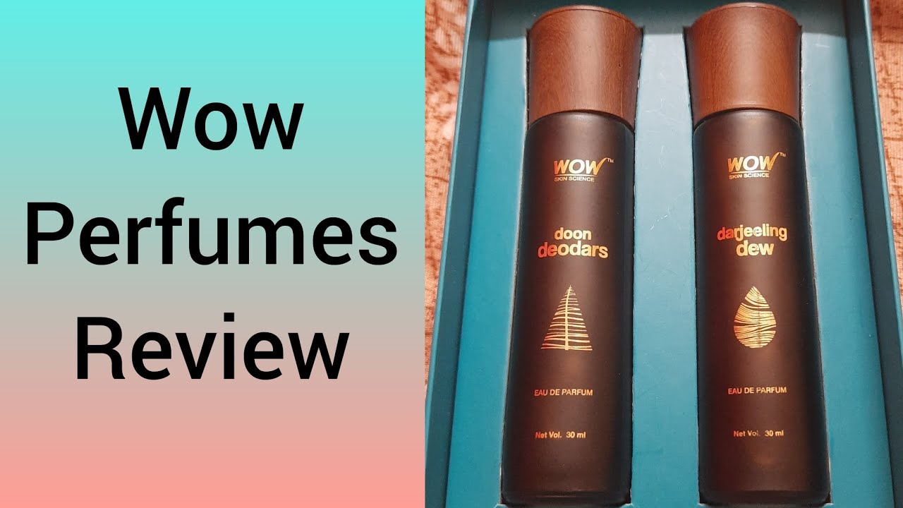 Wow Perfumes Review Part 1: Doon Deodars and Darjeeling Dew. - YouTube