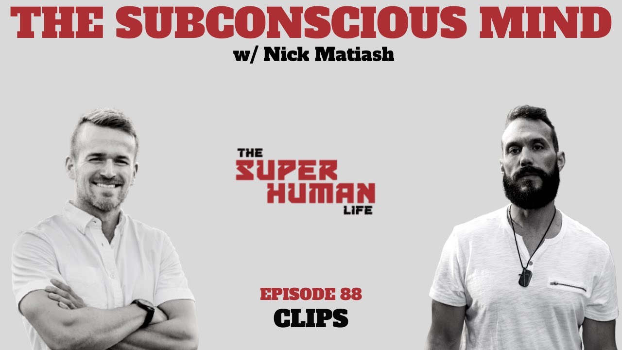 How To Use Your SUBCONSCIOUS MIND To Move Past Mediocre w Nick Matiash ...