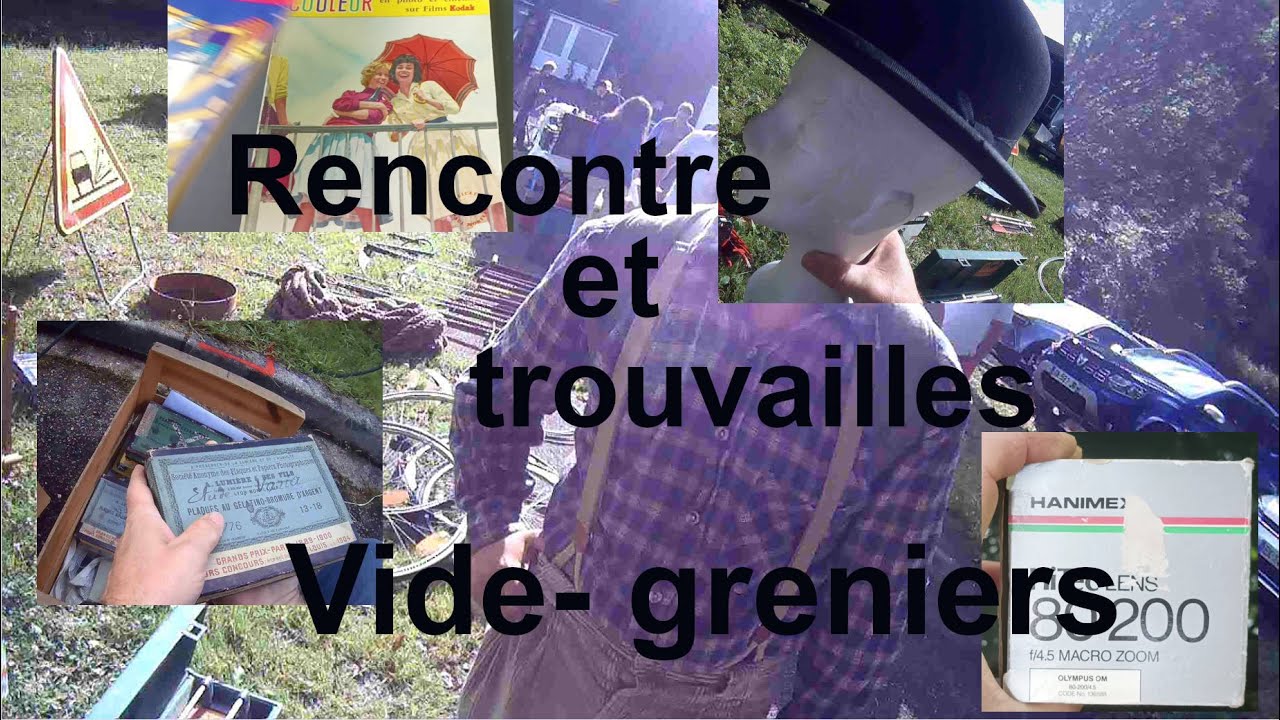 Vide greniers du 7 juillet : rencontre et trouvailles - YouTube