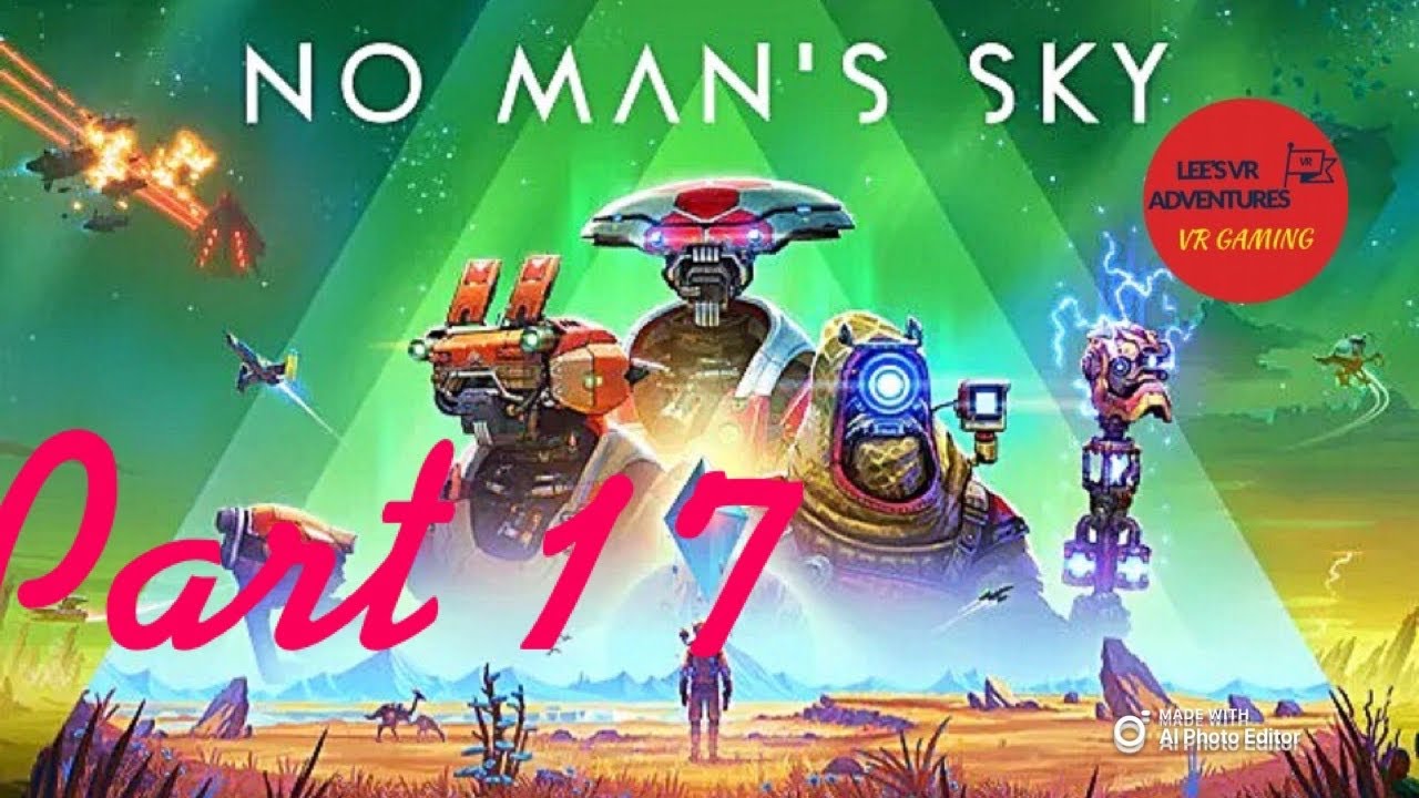 No Mans Sky VR - Part 17 - YouTube