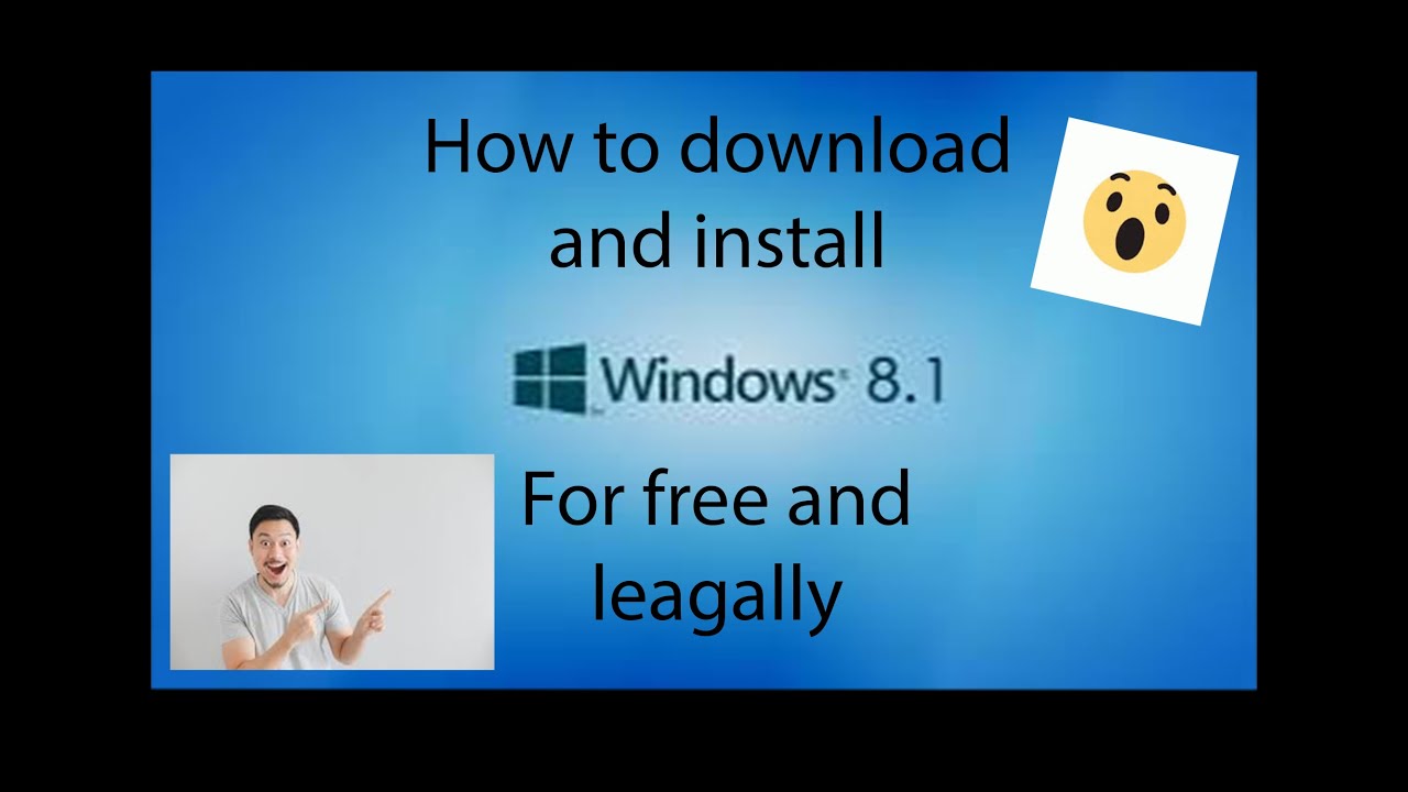 How To Download And Install Windows 8 1 For Free YouTube How To Download And Install Windows 8 1 For Free YouTube
