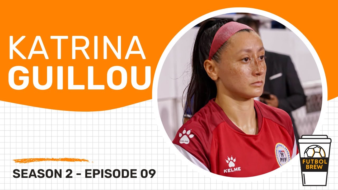 Interview - Katrina Guillou - Philippine Women's National Football Team ...