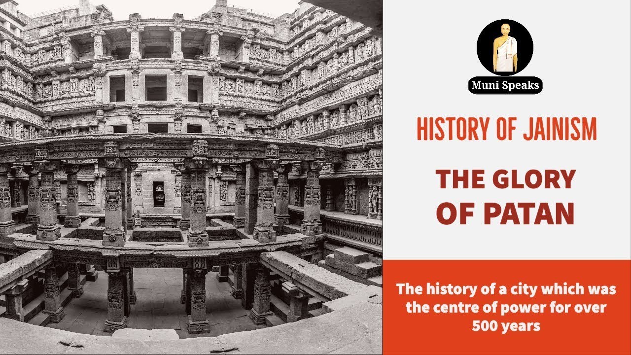 The Glory Of Patan | History of Jainism - YouTube