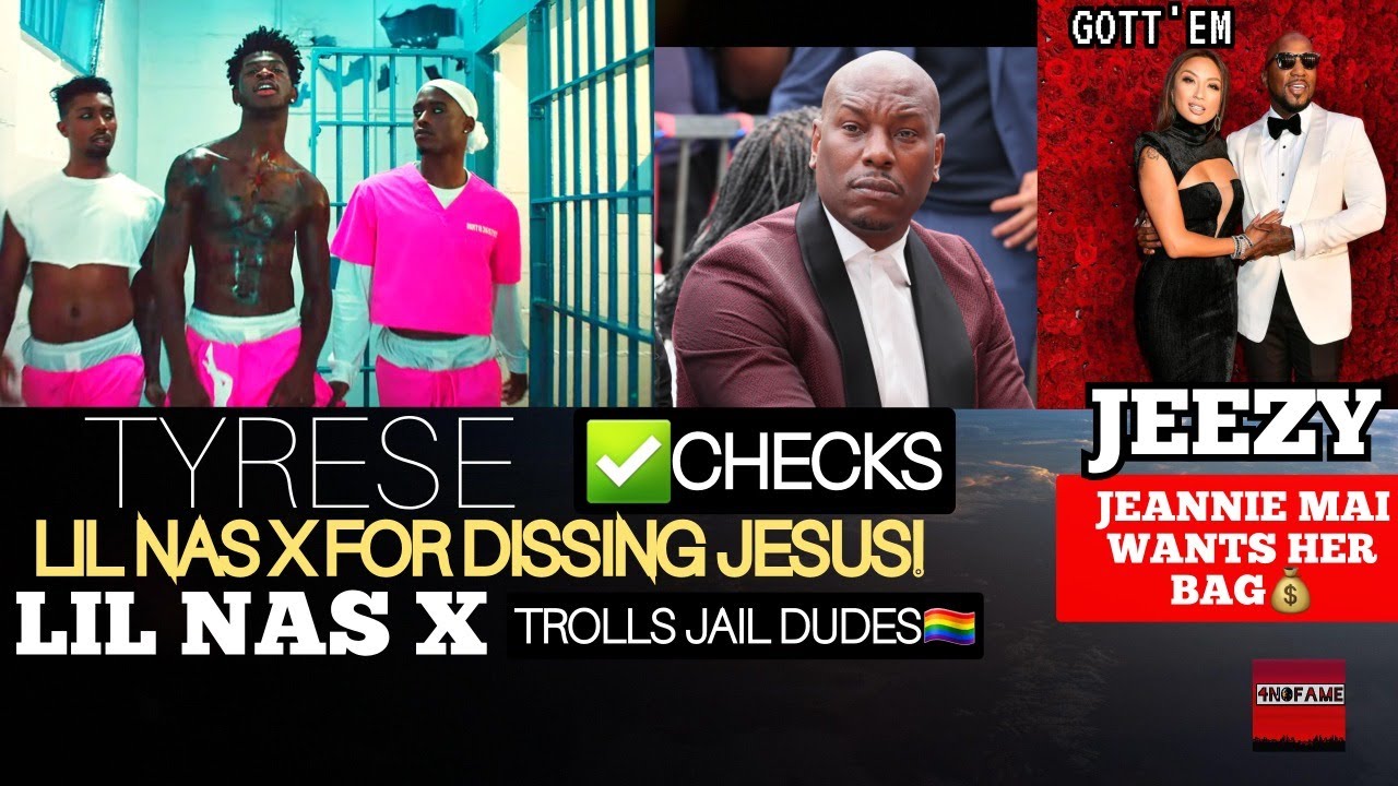 TYRESE Checks LIL NAS X for Disrespecting Jesus! JEEZY Messed Up Bad ...