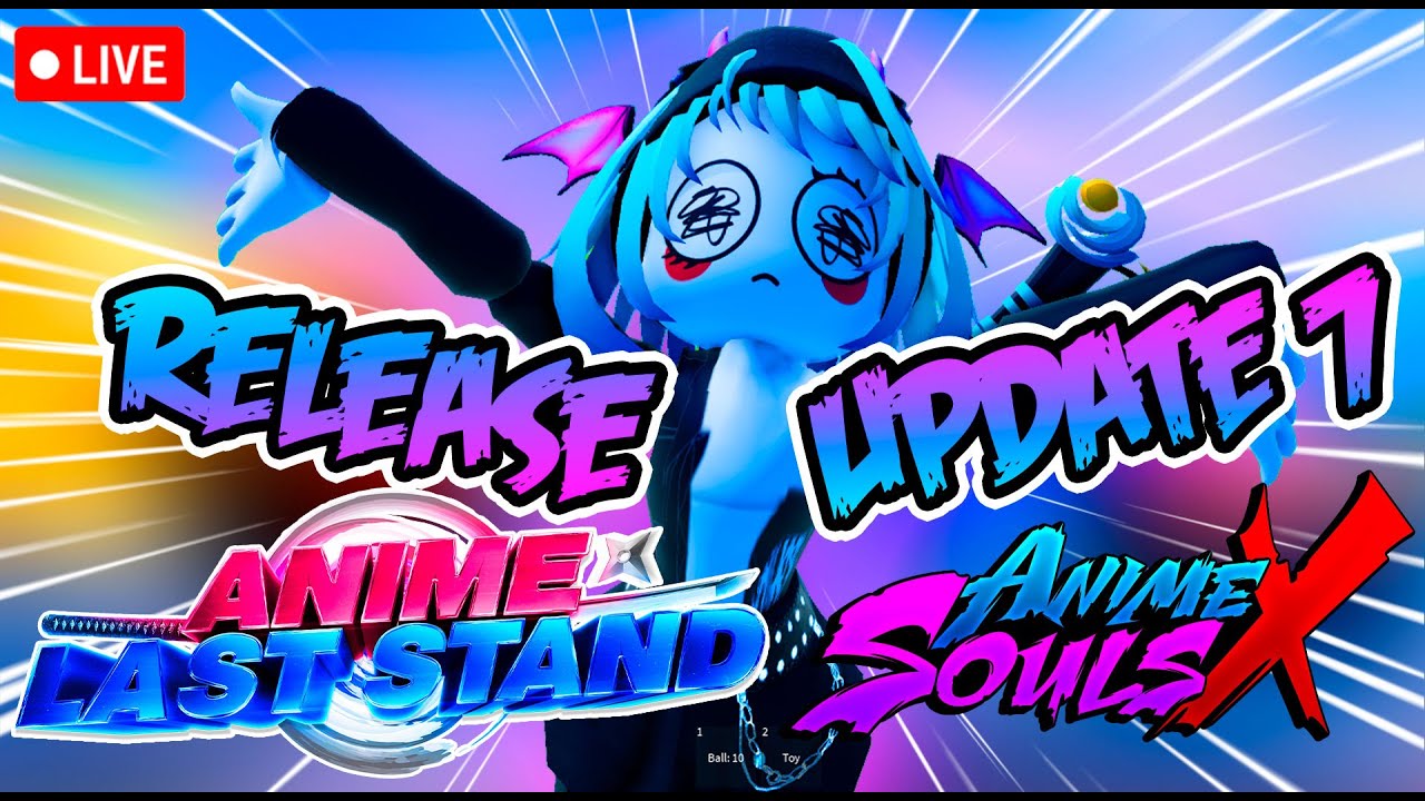 🔥 ANIME SOULS UPDATE 7 🔥 SALE ANIME LAST STAND🤠🔥🔴ASTD BANNER LIVE 🔴 # ...