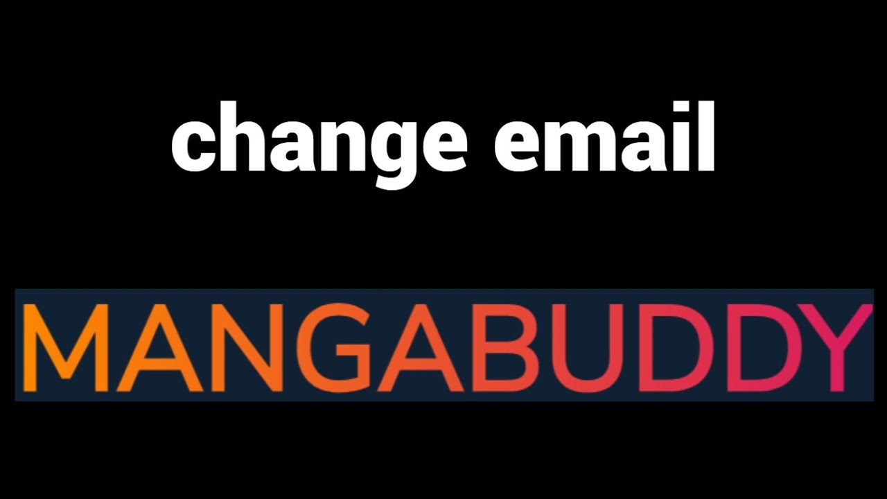 How to change email on MangaBuddy website - YouTube