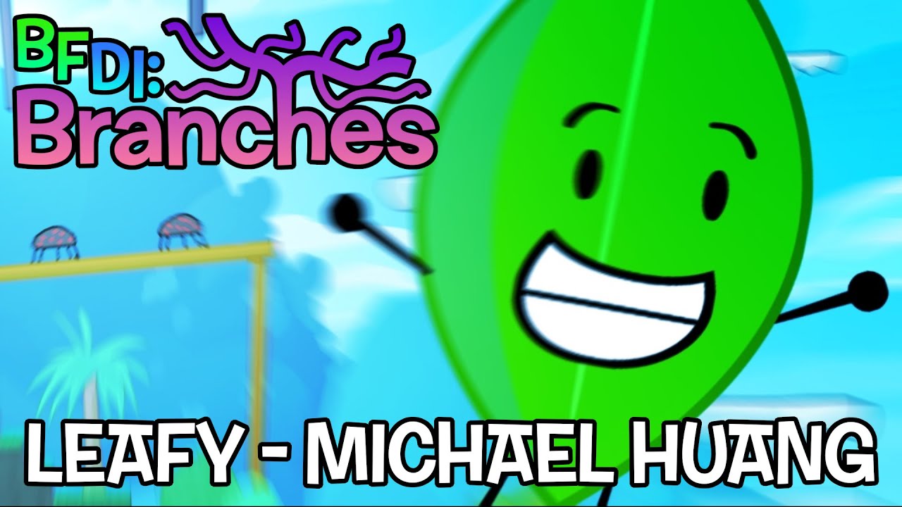 BFDI: Branches Demo - Leafy Voice Clips by Michael Huang - YouTube