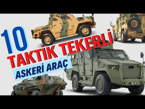 TAKTİK TEKERLİ 10 EFSANE ASKERİ ARAÇ