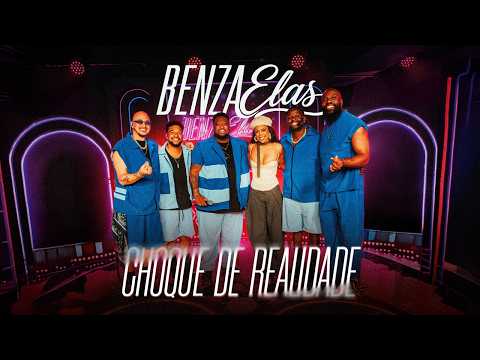 Grupo Benzadeus, @Marvvila  - Choque de Realidade (BenzaElas)