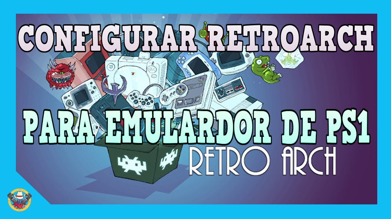 Configurar RetroArch Emulador De PLAYSTATION 1 - RetroArch 1.9.0 NUEVA ...