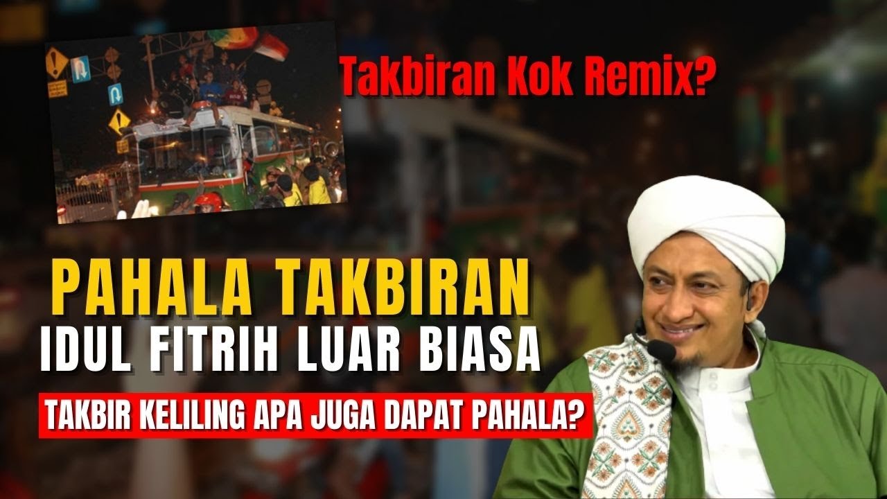 Takbiran Idul Fitri - Habib Hasan Bin Ismail Al Muhdor - YouTube