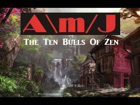 The Ten Bulls Of Zen (By Average Joe) - YouTube