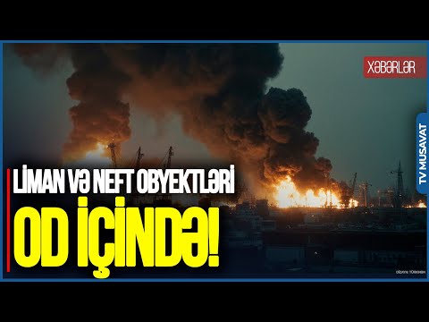 Rusiya bu şəhərdə FÖVQƏLADƏ VƏZİYYƏT elan etdi: liman və neft obyektləri OD İÇİNDƏ!