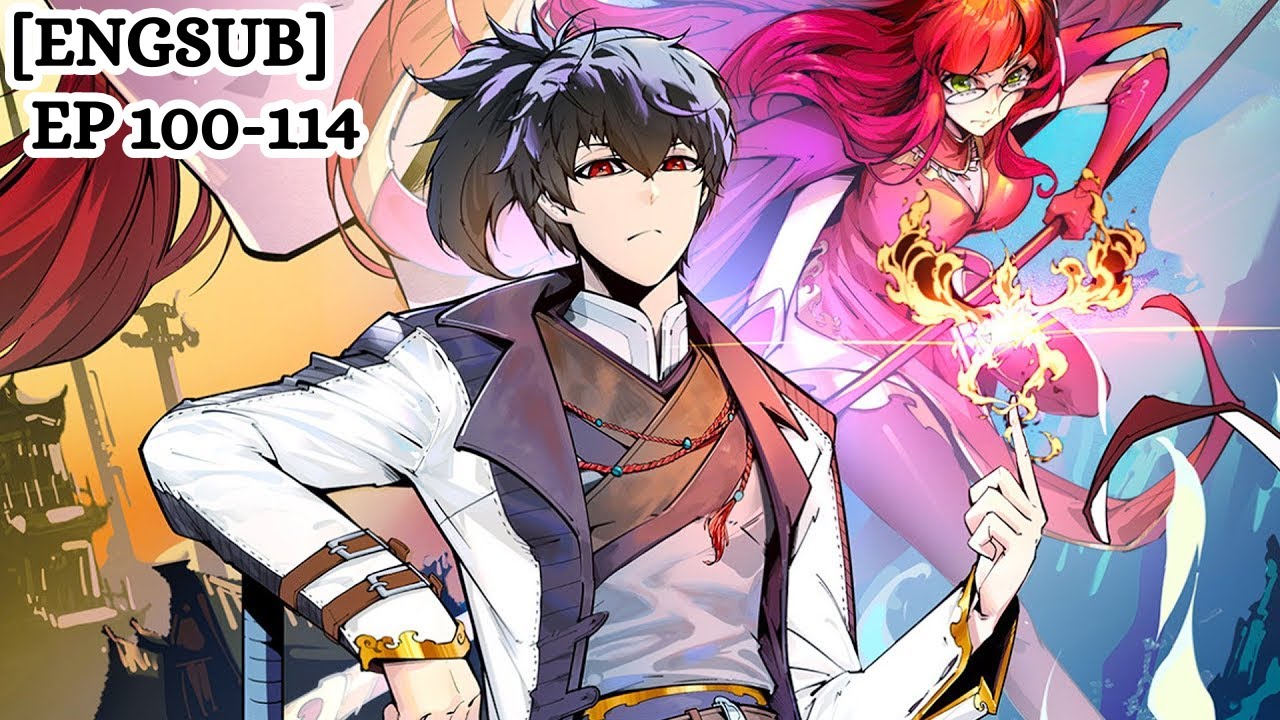 Rebirth of the Ultimate Master Episodes 100 to 114 [ENGSUB] - YouTube