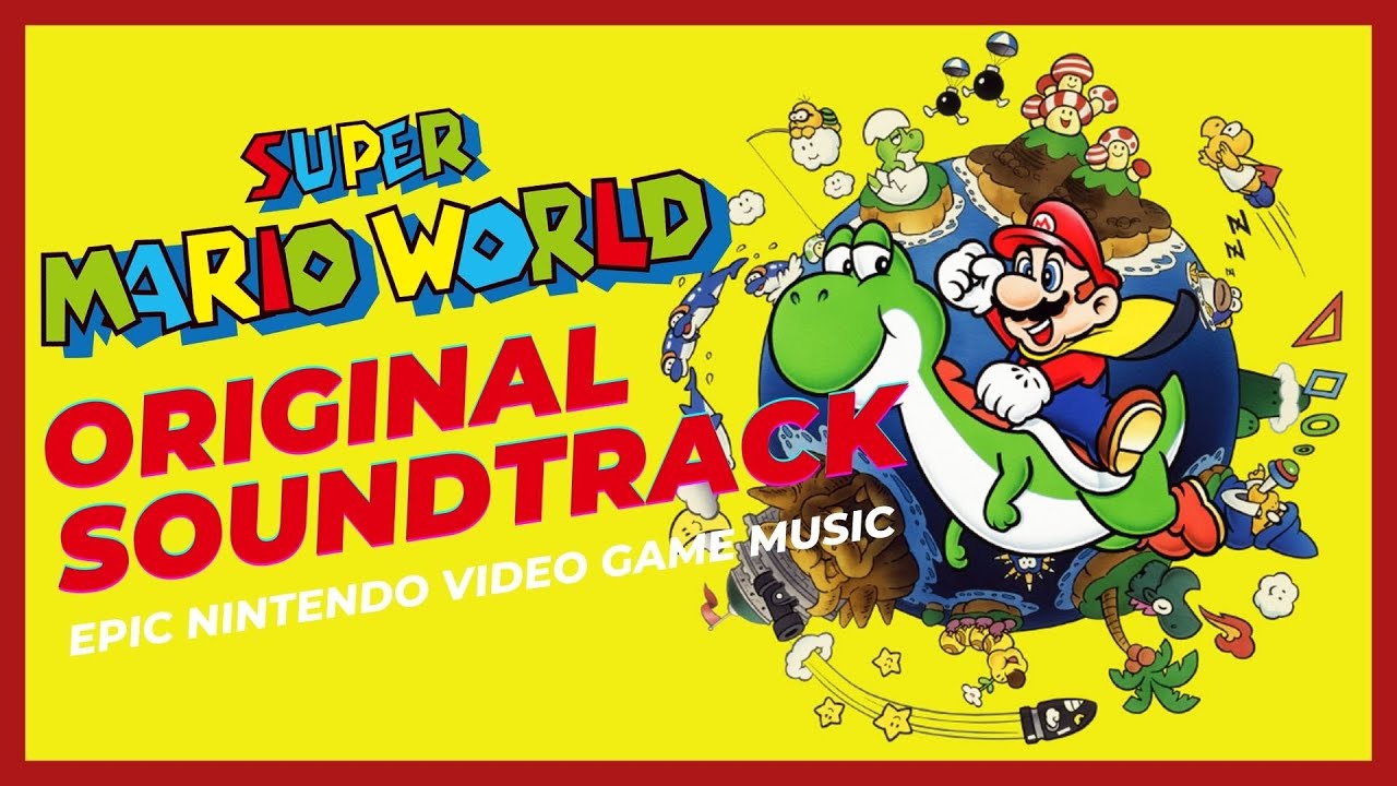SUPER MARIO WORLD OST - ORIGINAL SUPER NINTENDO SOUNDTRACK ...