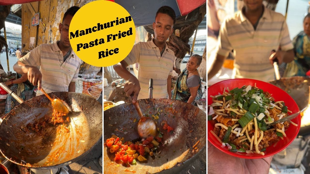 Manchurian Pasta Fried Rice Mumbai Street Food | Indian Street Food ...
