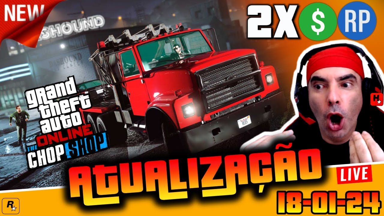 GTA Online Atualização 18/01/2024 DLC Chop Shop 2x$+2xRP - YouTube