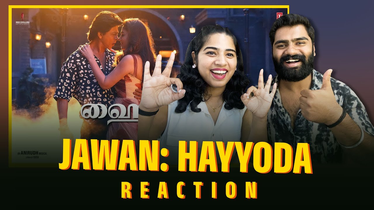 Jawan: Hayyoda Song Reaction - Tamil | Shah Rukh Khan | Atlee | Anirudh ...