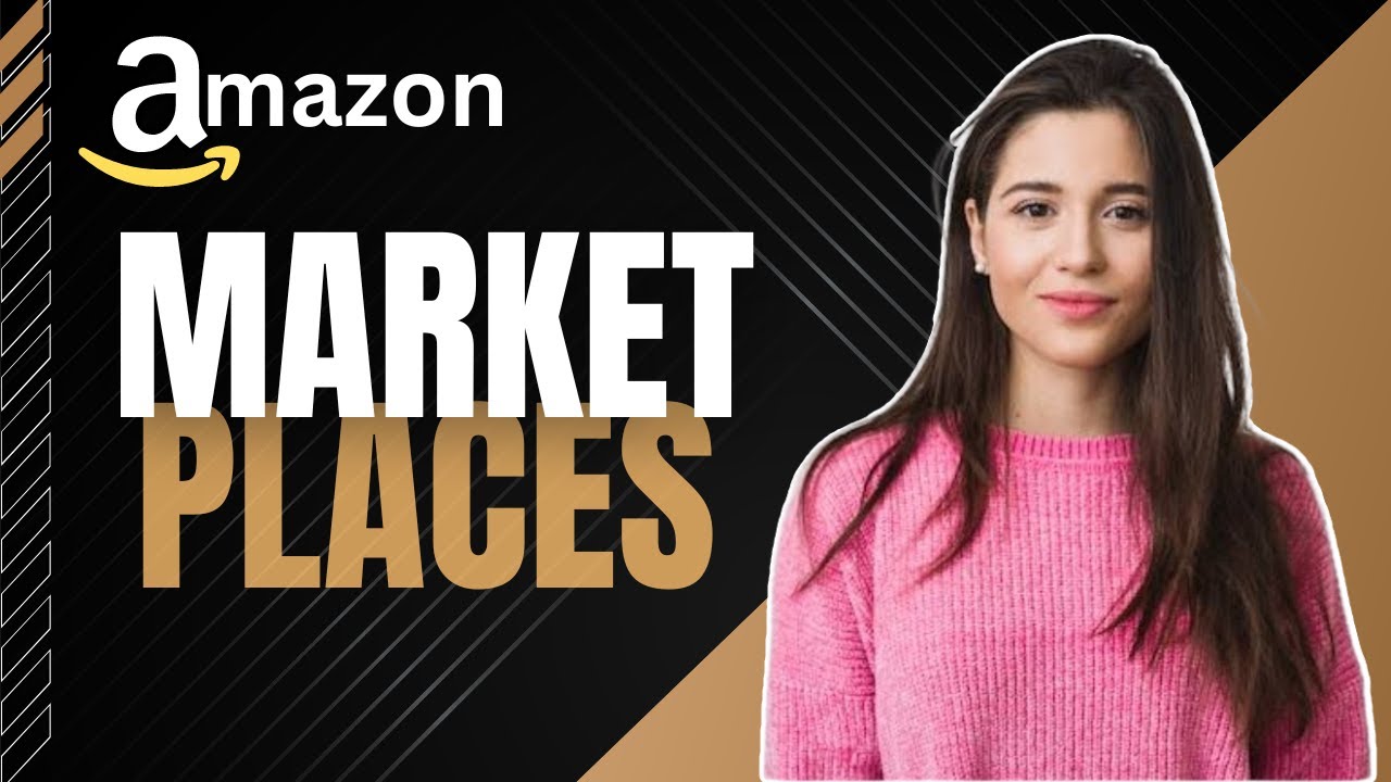 What Is Amazon Market Places || What Is Amazon || Class 02 - YouTube