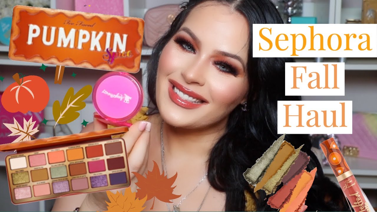 Sephora Fall Haul 🍁 NEW Fall Makeup 2020 🍂 Too Faced Pumpkin Spice ...
