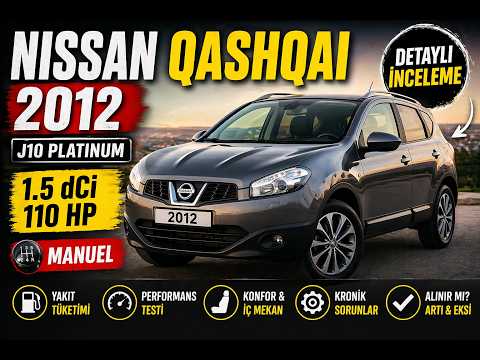 2012 Nissan Qashqai J10 Platinum | Yakıt, Performans, Artı-Eksileri