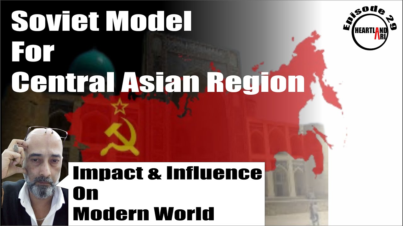 Soviet Model for Central Asia | USSR Tackling Radical Islam | Heartland ...