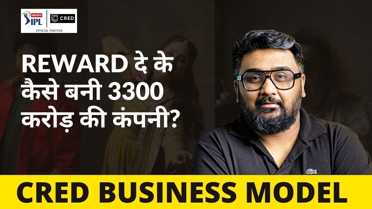 CRED Business Model How Cred Earns Money? Case Study - YouTube