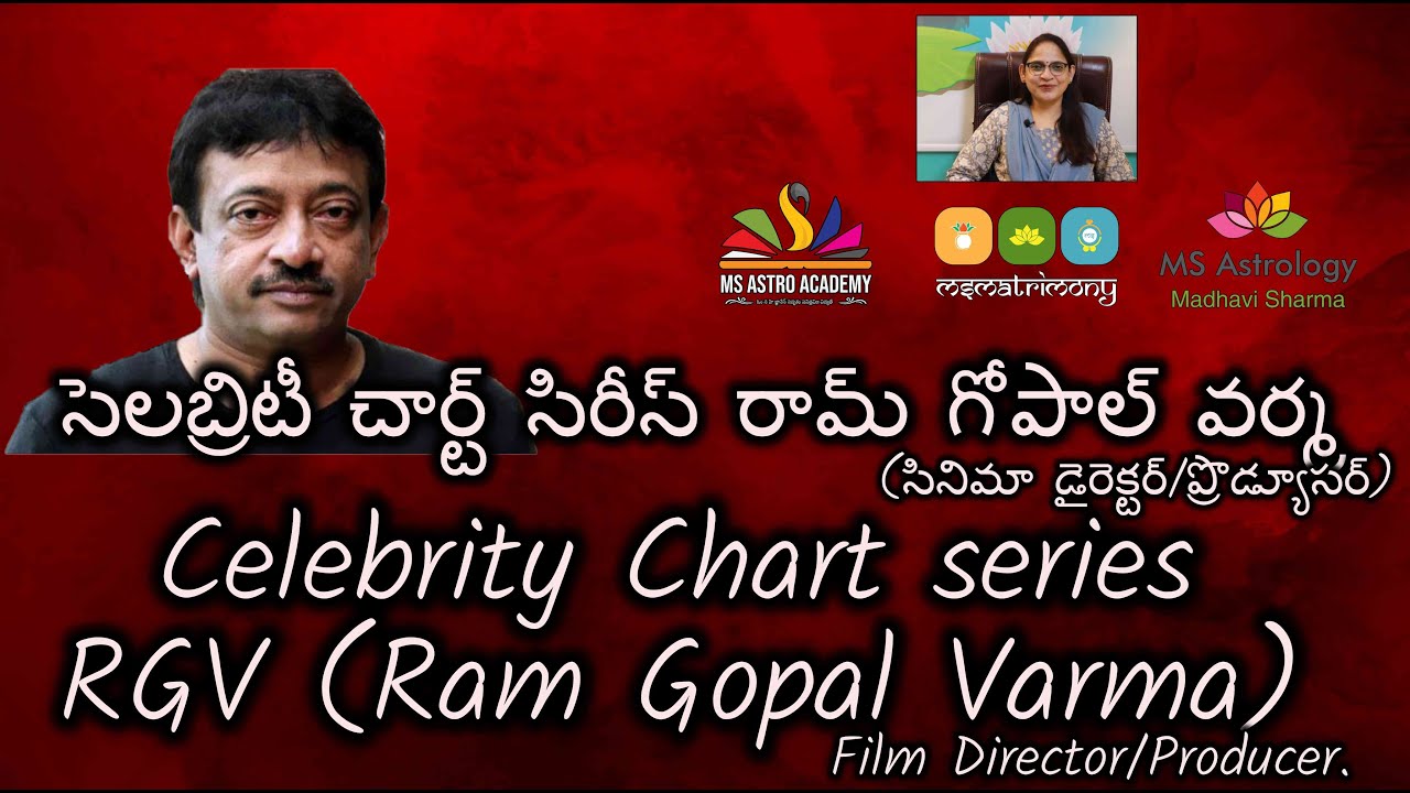Celebrity Chart series - RGV (Ram Gopal Varma) MS Astrology - Vedic ...